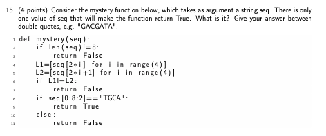 Solved 15. (4 points) Consider the mystery function below, | Chegg.com