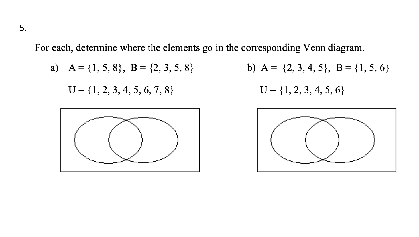 Solved For each, determine where the elements go in the | Chegg.com