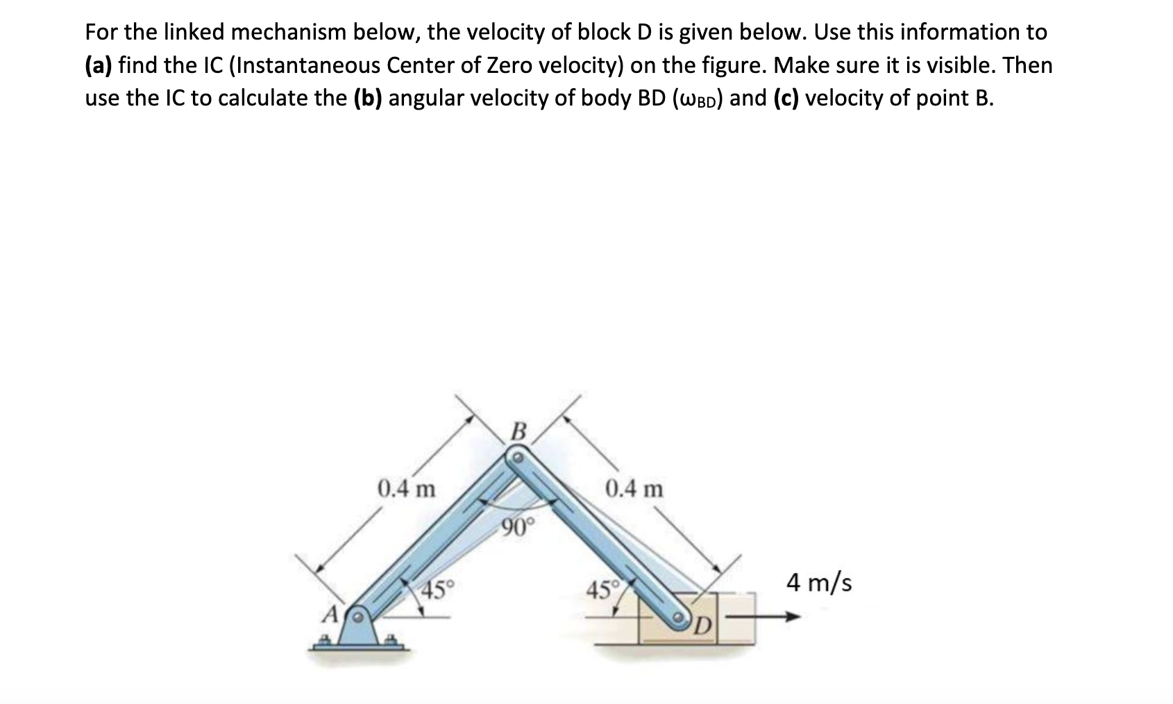 Solved For the linked mechanism below, the velocity of block | Chegg.com