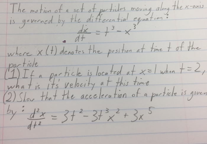 Solved The motion of a set of particles moving along the | Chegg.com