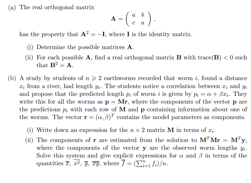 Solved (a) The real orthogonal matrix A=(acba), has the | Chegg.com