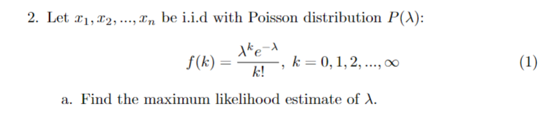 Solved 2. Let x1,x2,…,xn be i.i.d with Poisson distribution | Chegg.com