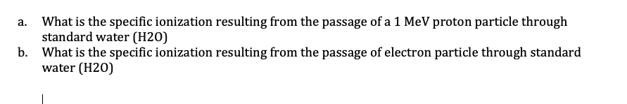 Solved What is the specific ionization resulting from the | Chegg.com