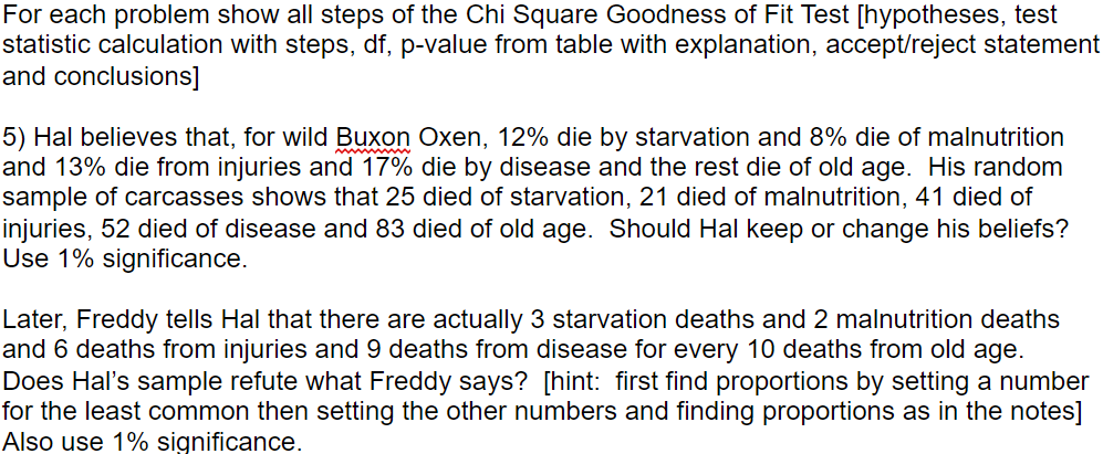 Solved For each problem show all steps of the Chi Square | Chegg.com