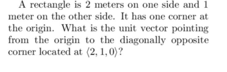 Solved A rectangle is 2 meters on one side and 1 meter on | Chegg.com
