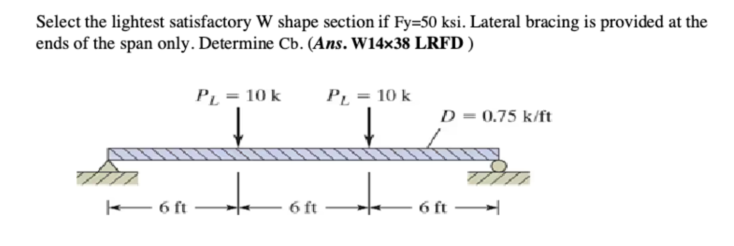Solved Select the lightest satisfactory W shape section if | Chegg.com