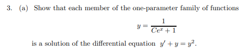 Solved Show that each member of the one-parameter family of | Chegg.com
