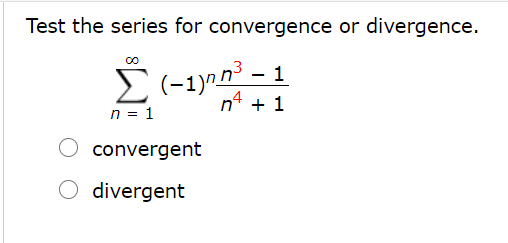 Solved Test the series for convergence or divergence. | Chegg.com