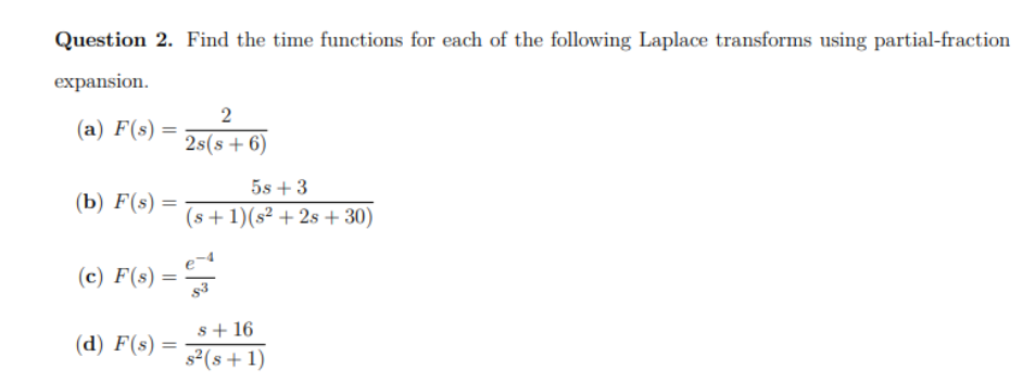 Solved Question 2. Find the time functions for each of the | Chegg.com
