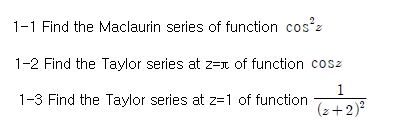 Solved The question of calculating Maclaurin, Taylor series, | Chegg.com