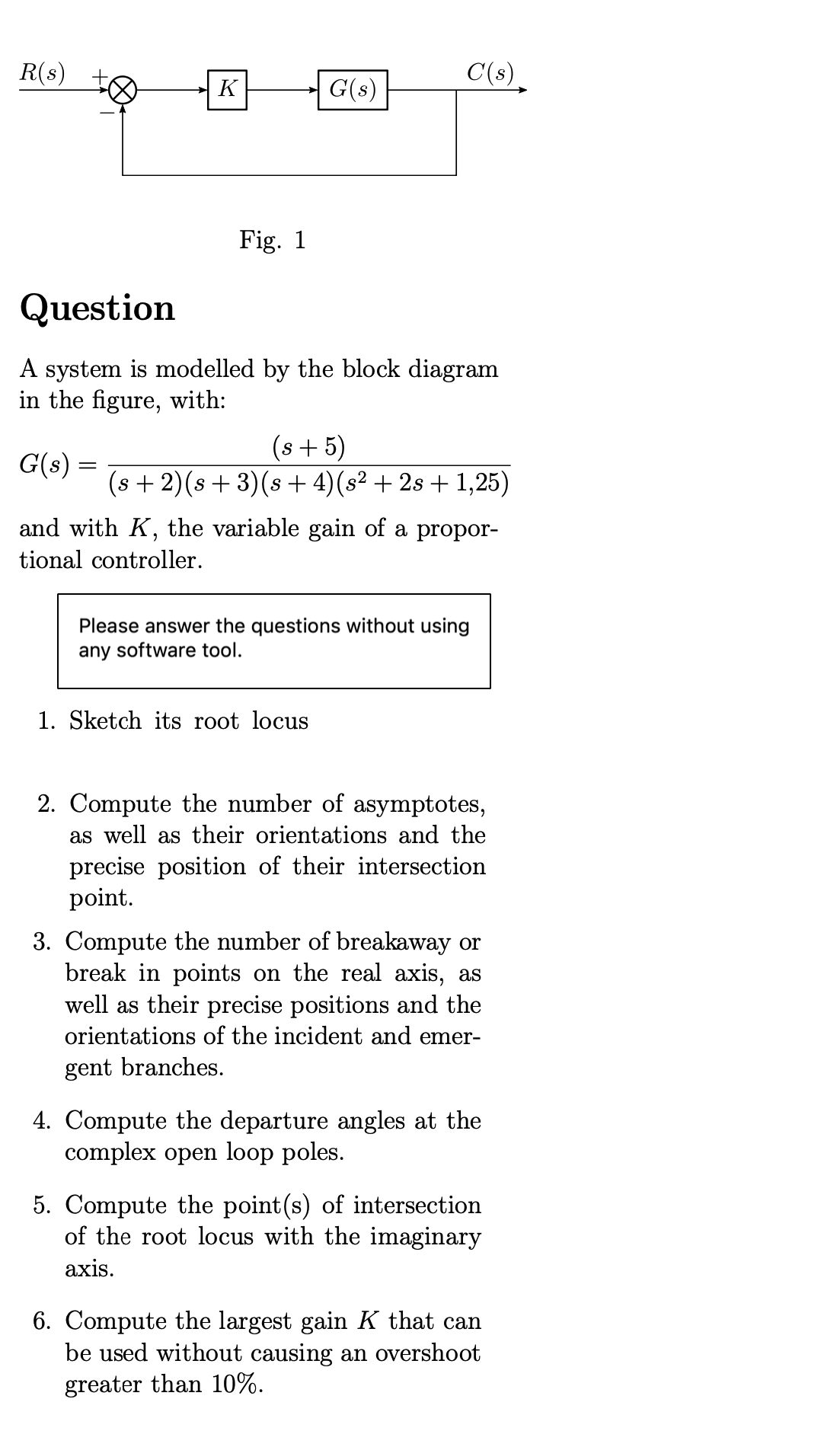 Solved QuestionA system is modelled by the block diagramin | Chegg.com