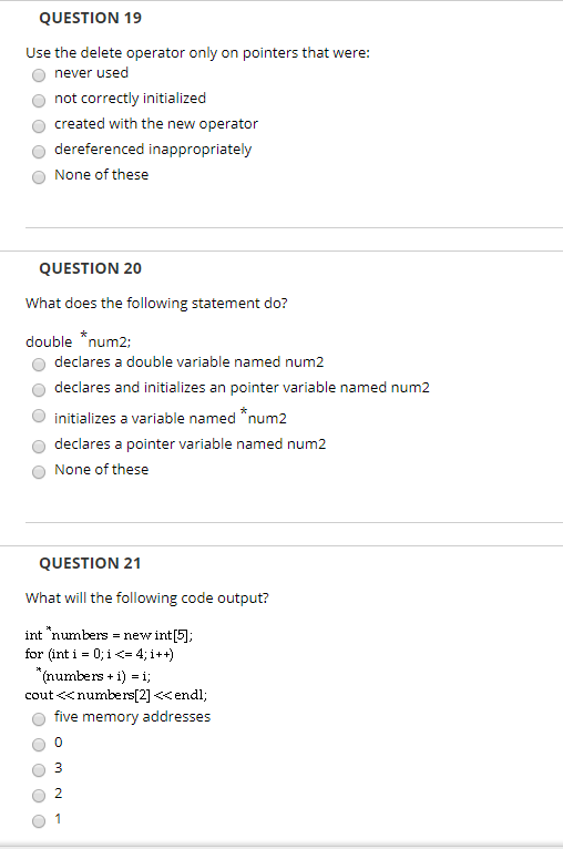 Solved QUESTION 19 Use the delete operator only on pointers | Chegg.com