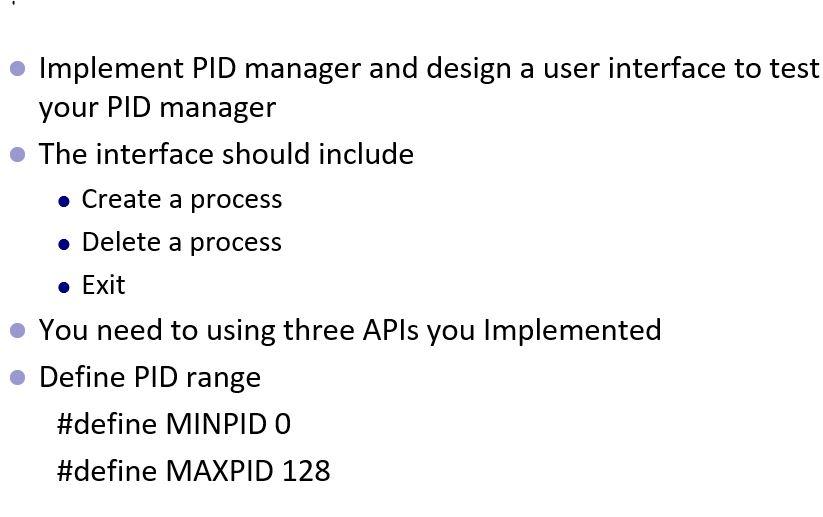 Solved Implement PID manager and design a user interface to | Chegg.com