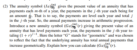 The annuity symbol .Ia/.m/ n i gives the present | Chegg.com