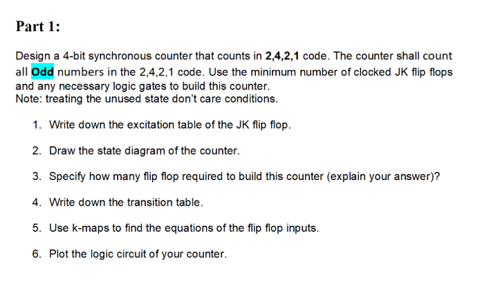 Solved Part 1: Design a 4-bit synchronous counter that | Chegg.com