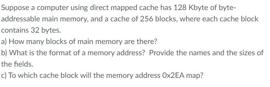 Solved Suppose a computer using direct mapped cache has 128 | Chegg.com