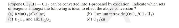 Solved Propene Ch3ch Ch2 Can Be Converted Into 1 Propanol By