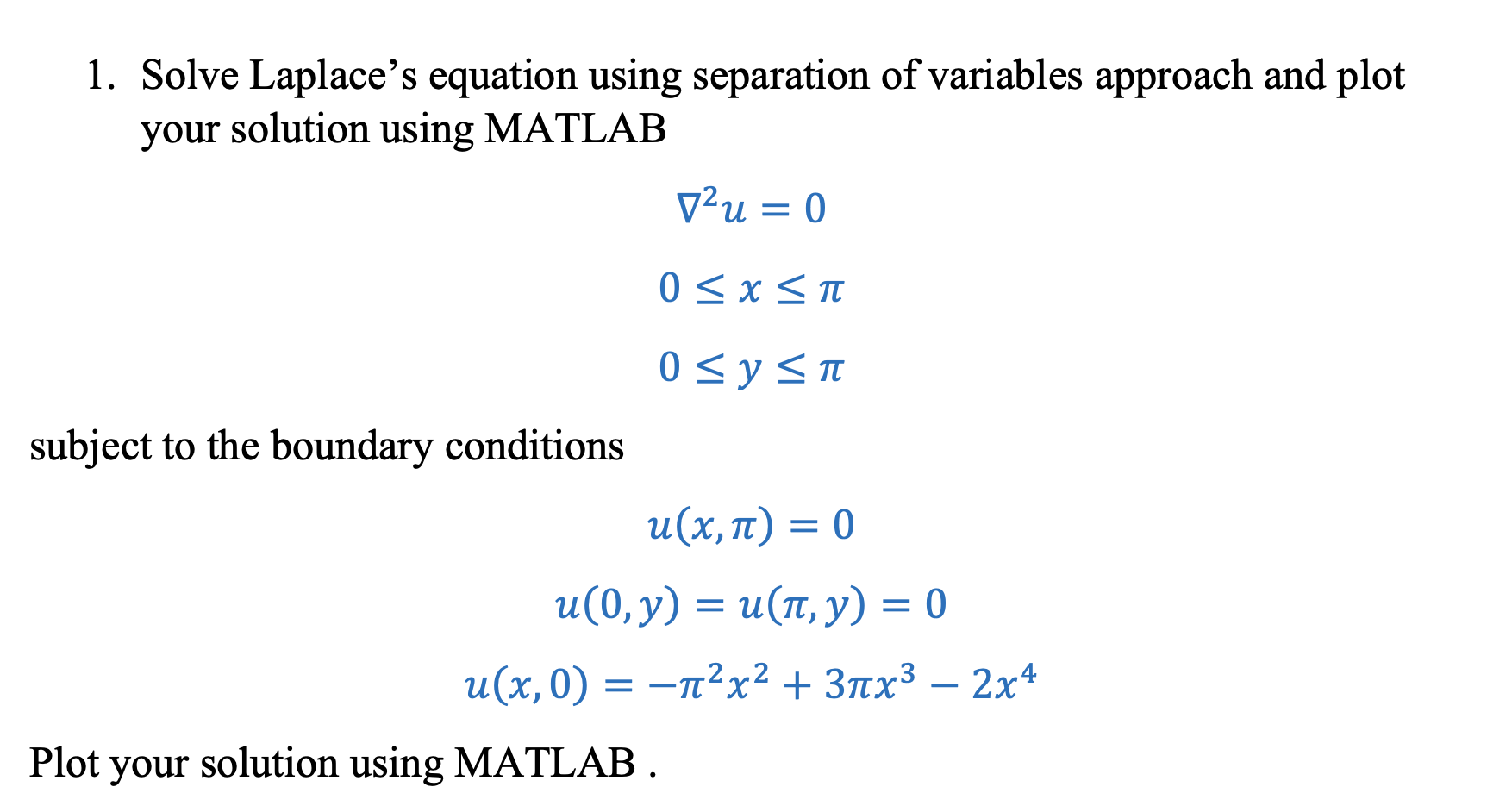 Solved 1. Solve Laplace's equation using separation of | Chegg.com
