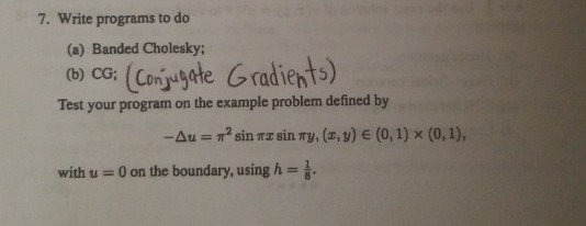 using matlab write a code for banded cholesky and | Chegg.com
