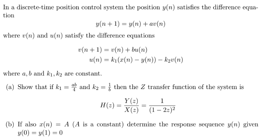 Solved In a discrete-time position control system the | Chegg.com