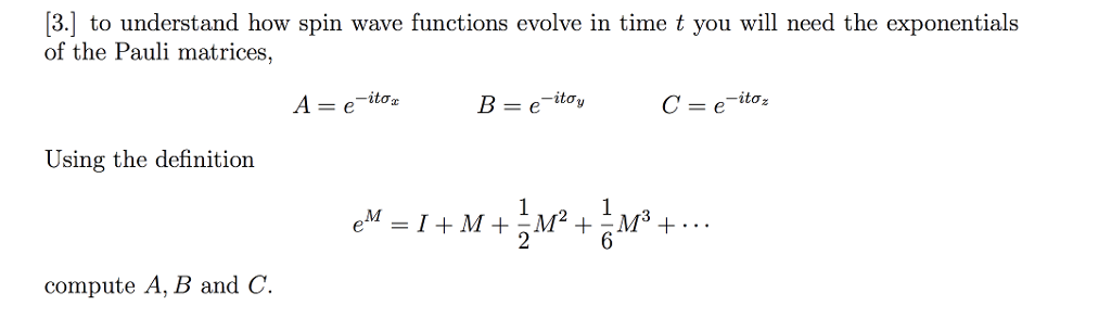 Solved to understand how spin wave functions evolve in time | Chegg.com