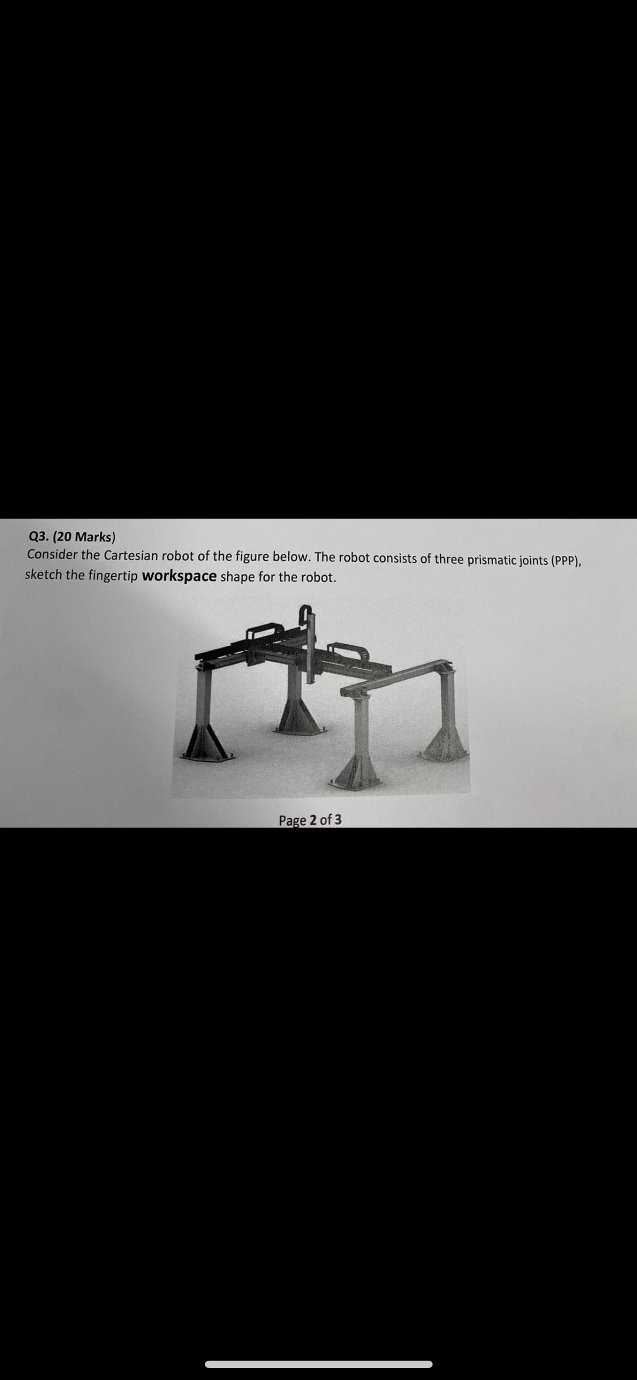 Solved Q3. (20 Marks) Consider the Cartesian robot of the | Chegg.com