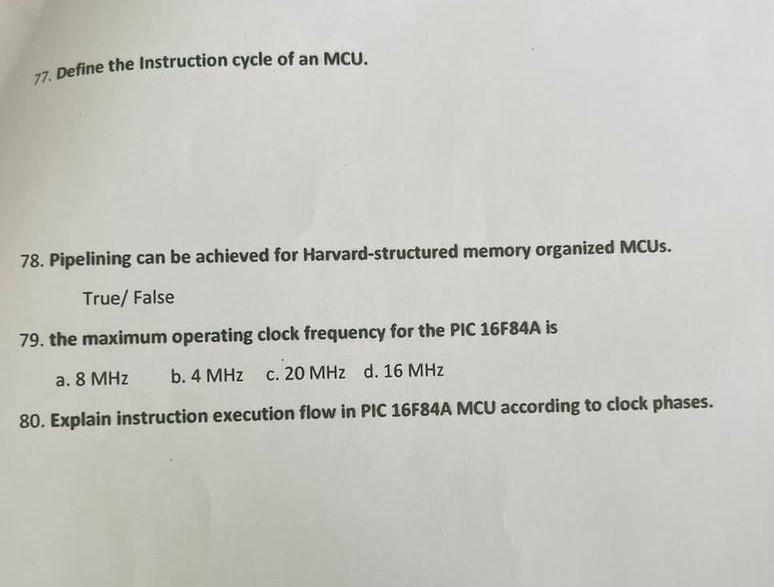 Solved 77. Define the Instruction cycle of an MCU. 78. | Chegg.com