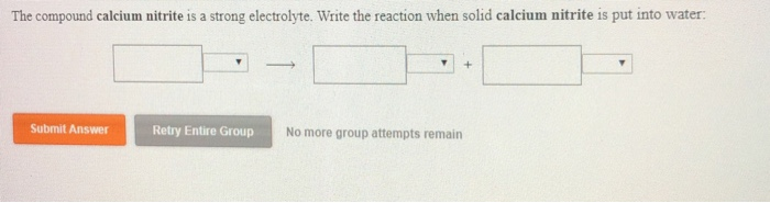Solved The compound calcium nitrite is a strong electrolyte. | Chegg.com