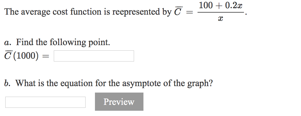 Solved 100 + 0.2x The average cost function is reepresented | Chegg.com