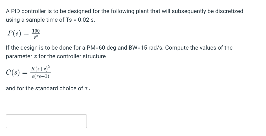 Solved A PID controller is to be designed for the following | Chegg.com