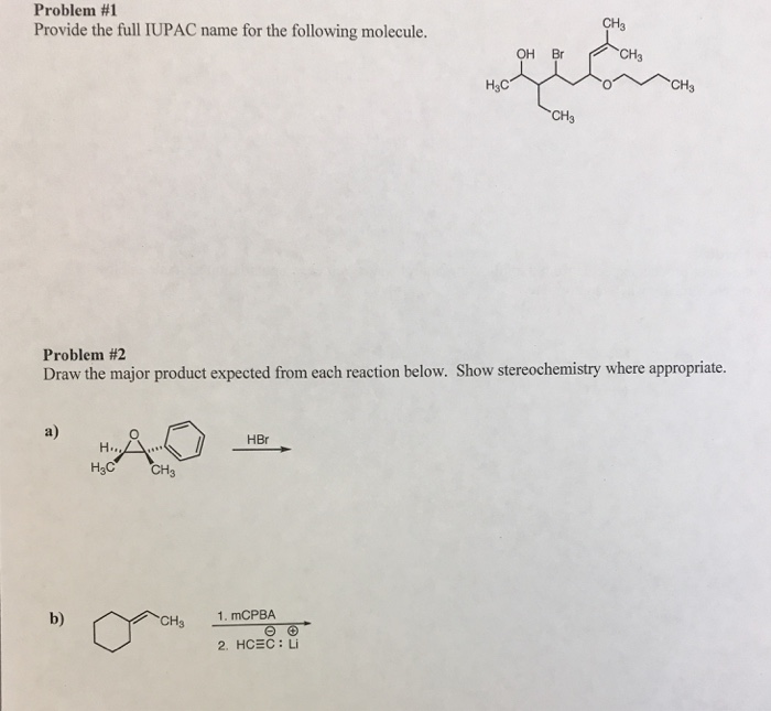 Solved Problem #1 Provide the full IUPAC name for the | Chegg.com