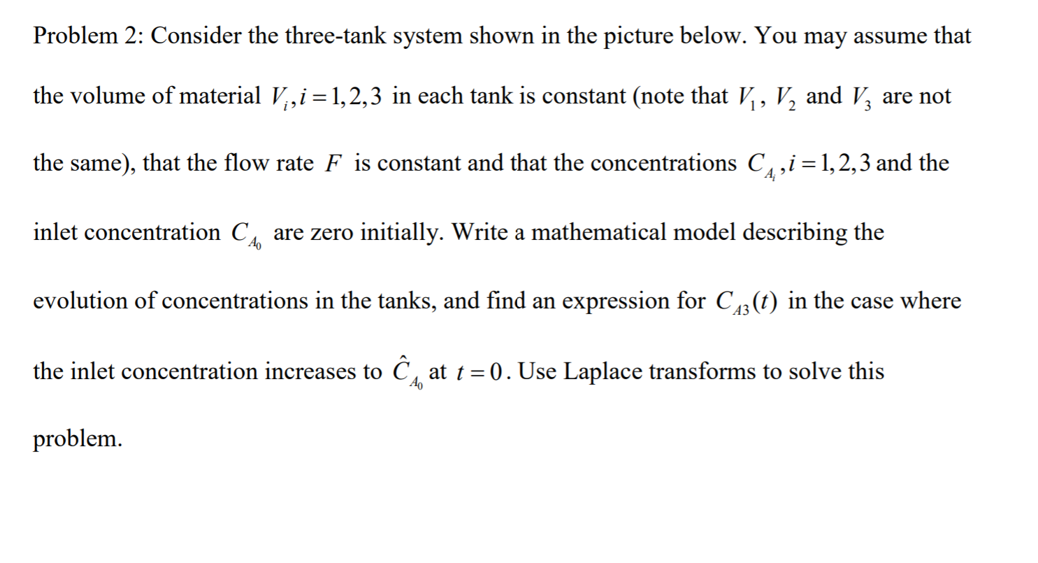 Solved Problem 2: Consider the three-tank system shown in | Chegg.com