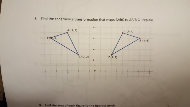 Solved 8. Find the congruence transformation that maps AABC | Chegg.com