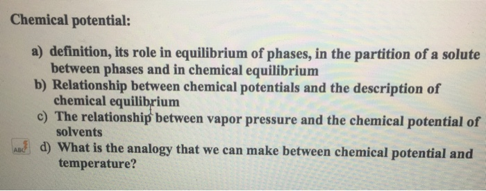 Solved Chemical potential: a) definition, its role in | Chegg.com