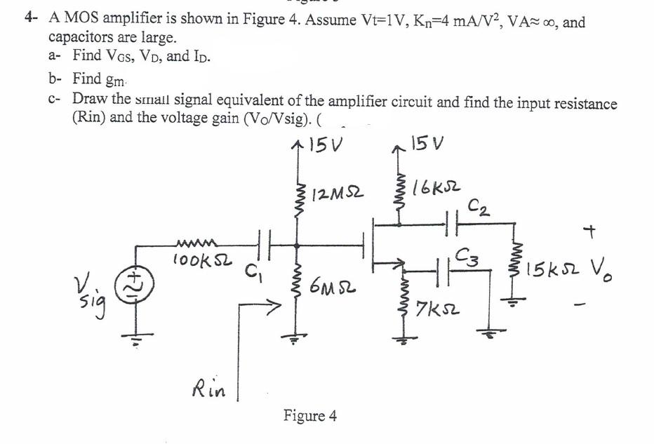 Solved 4- A MOS amplifier is shown in Figure 4. Assume | Chegg.com
