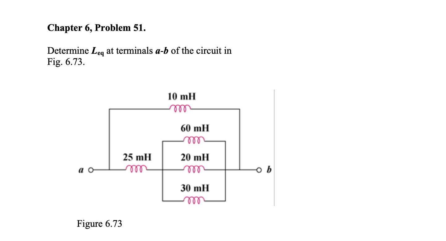 Chapter 6, Problem 51. Determine Leq at terminals a-b | Chegg.com