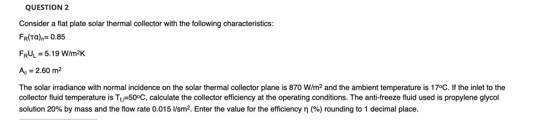 Solved QUESTION 2Consider a flat plate solar thermal | Chegg.com