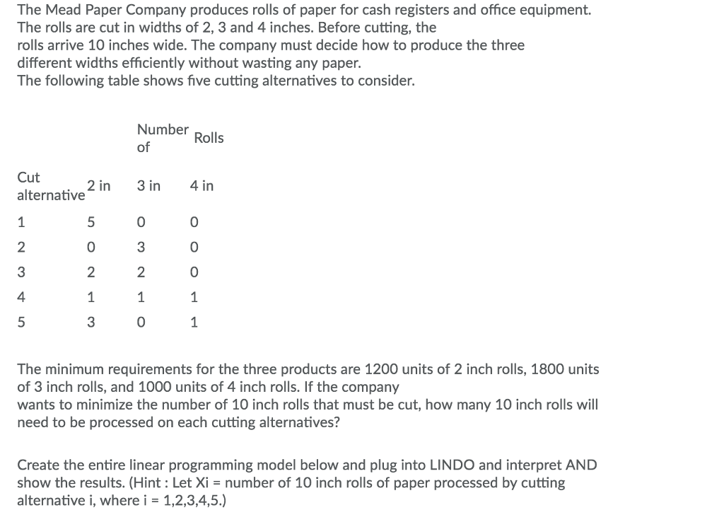 Solved The Mead Paper Company produces rolls of paper for | Chegg.com