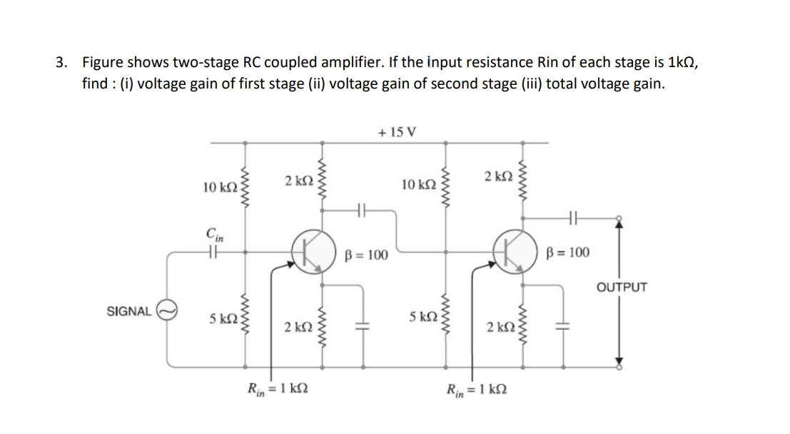 Solved 3. Figure shows two-stage RC coupled amplifier. If | Chegg.com