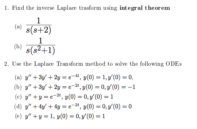 Solved 1. Find the inverse Laplace trasform using integral | Chegg.com