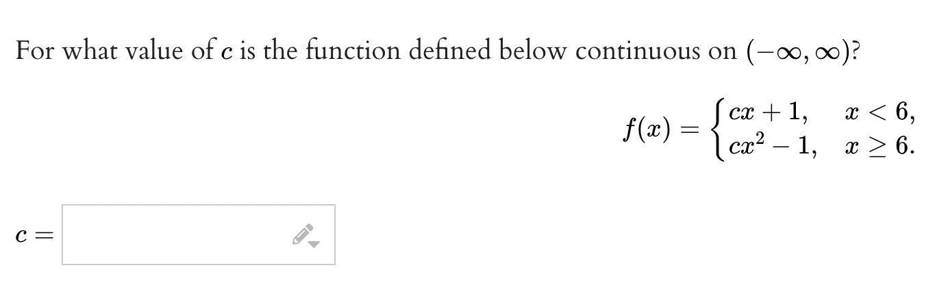 Solved For what value of c is the function defined below | Chegg.com