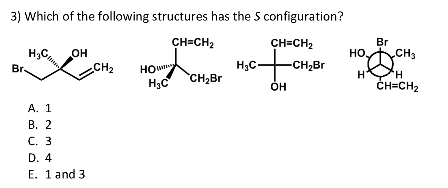 Solved 3 Which Of The Following Structures Has The S