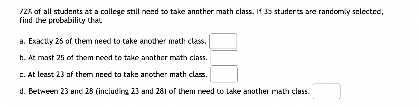 Solved 72% of all students at a college still need to take | Chegg.com