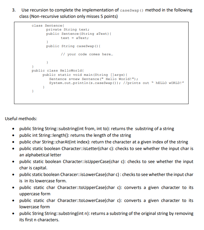 Solved 3. Use recursion to complete the implementation of | Chegg.com