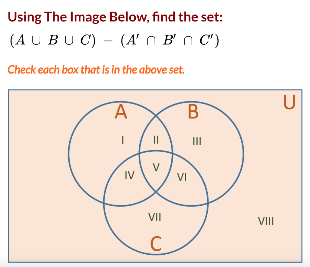 Solved Using The Image Below, find the set: (A U B U C) - | Chegg.com
