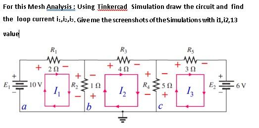 Solved For this Mesh Analysis: Using Tinkercad Simulation | Chegg.com