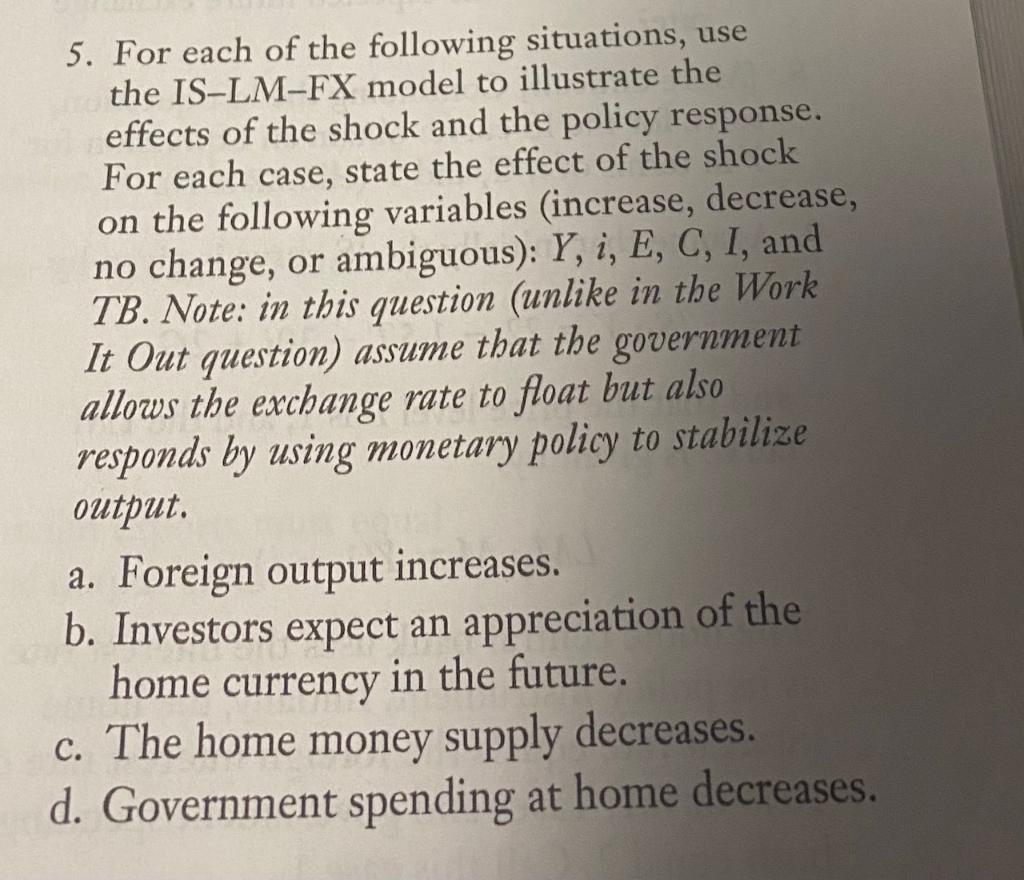 Solved You must use the IS-LM-FX model to solve the | Chegg.com