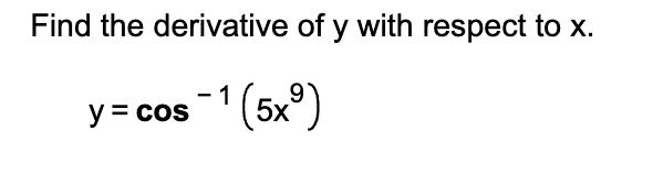 Solved Find the derivative of y ﻿with respect to | Chegg.com