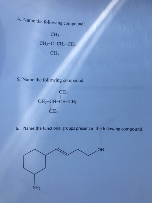 Solved 4. Name the following compound: CH3 CH3-C-CH2-CH3 CH3 | Chegg.com
