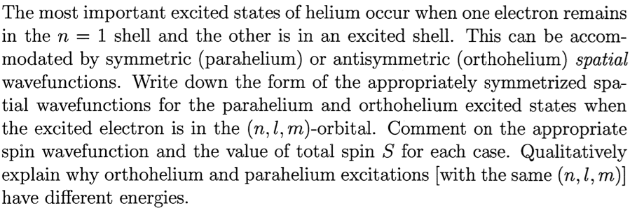 Solved The most important excited states of helium occur | Chegg.com